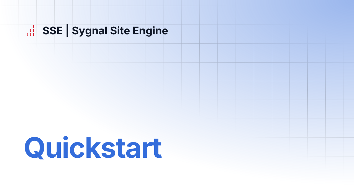 Quickstart | SSE | Sygnal Site Engine