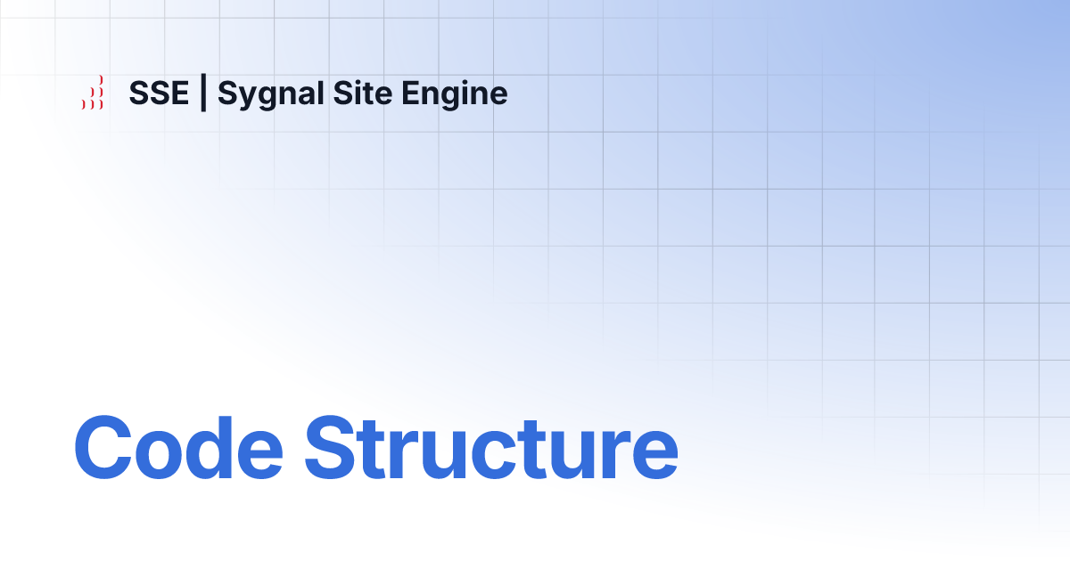 Code Structure | SSE | Sygnal Site Engine